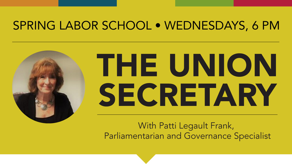 Events from March 4 – April 29 – Labor Guild